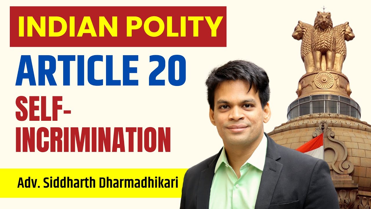 Part 3 | Protection Against Self-Incrimination (Article 20) | Indian ...