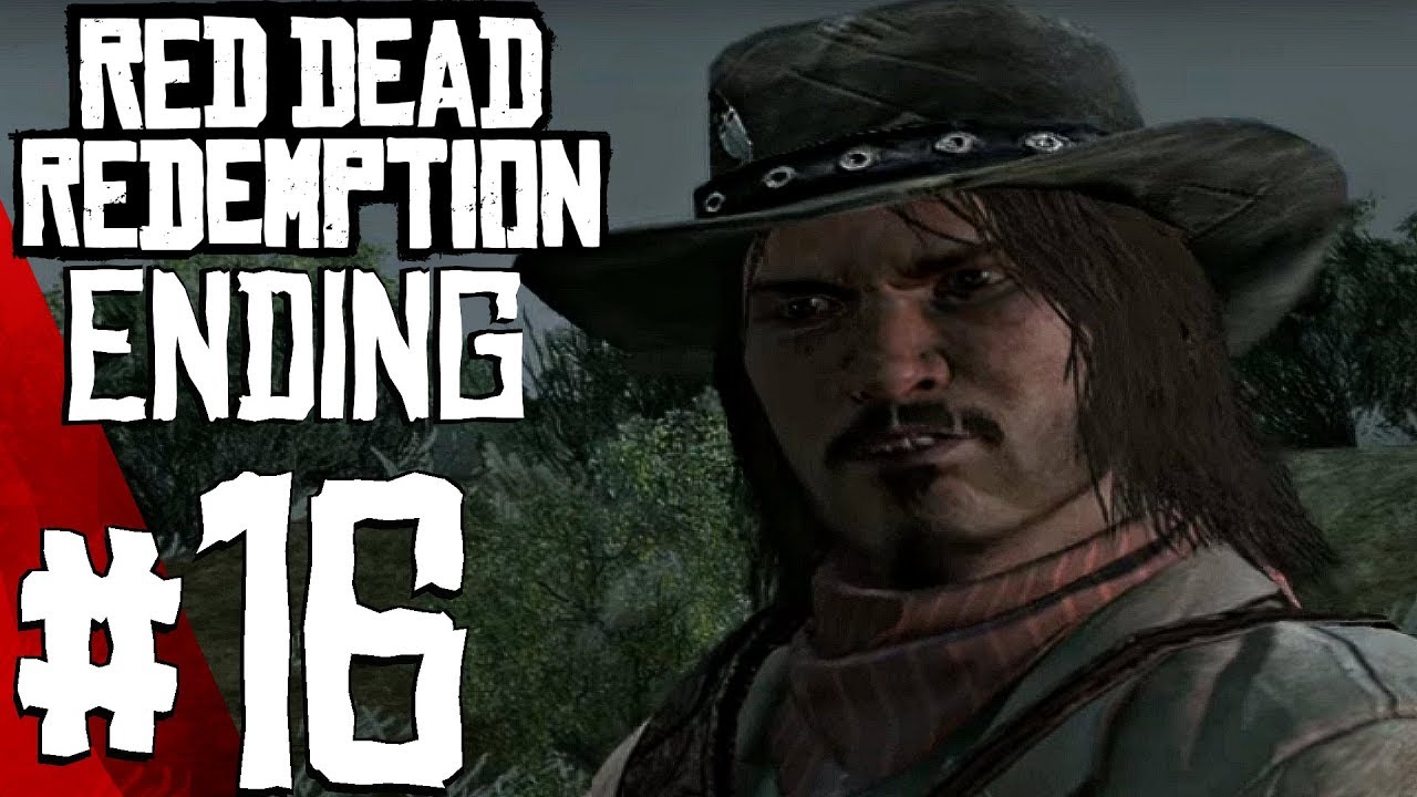 Red Dead Redemption - Gameplay Walkthrough Part 16 - Final Mission ...