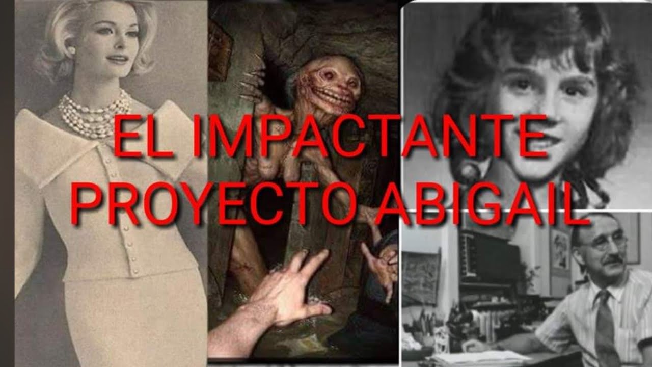 EL IMPACTANTE PROYECTO ABIGAIL 👽 - YouTube