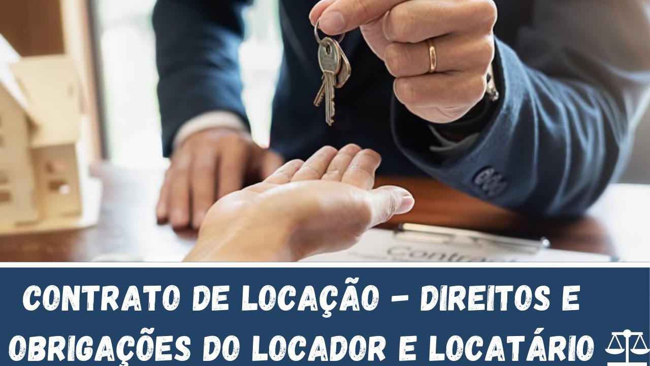 Contrato de Locação - Direitos e Obrigações do Locador e Locatário ...