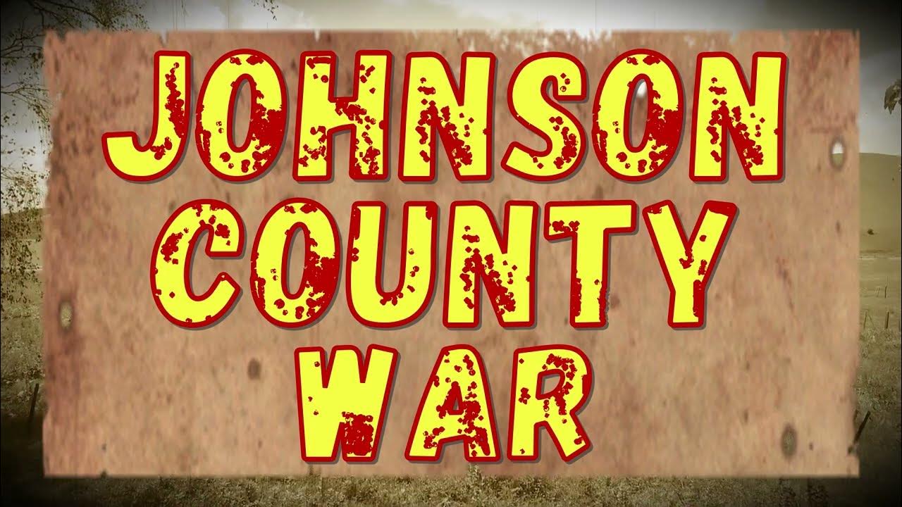 The Johnson County War - YouTube