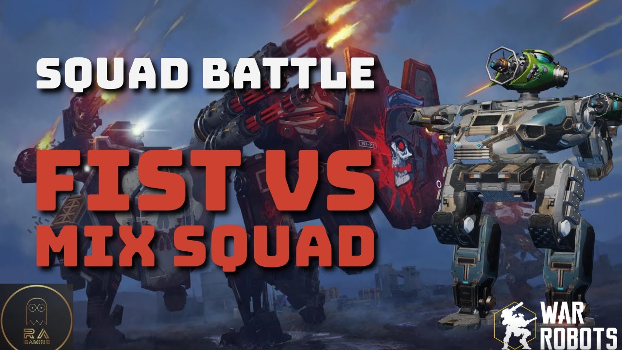 FIST V.S. Mix Squad | War Robots - YouTube