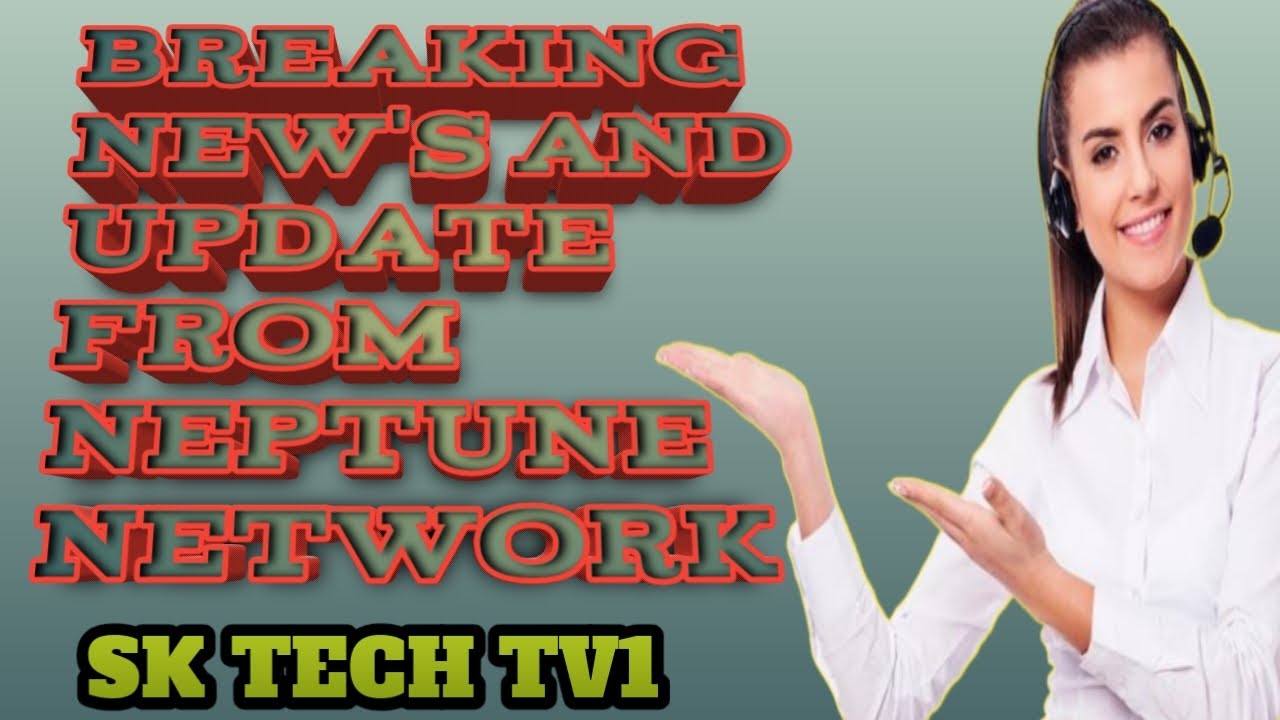 Breaking new's and update from Neptune network - YouTube