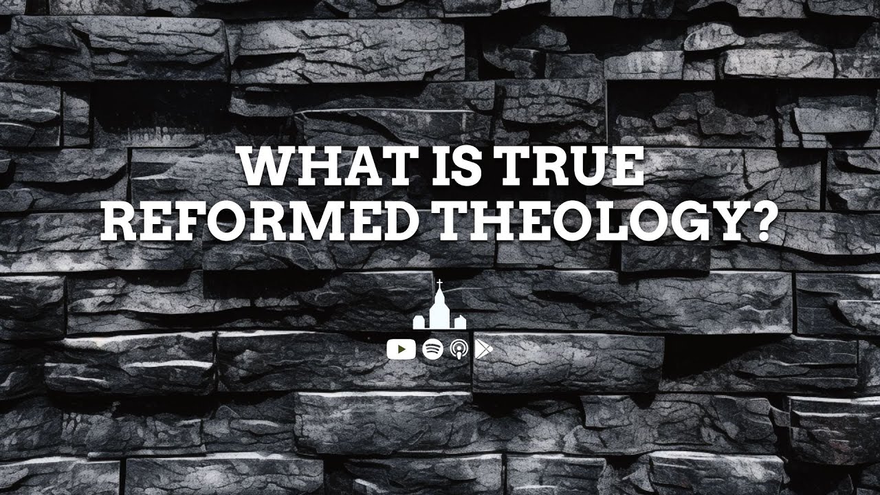 Define Reformed Theology w/Gregory Baus - YouTube