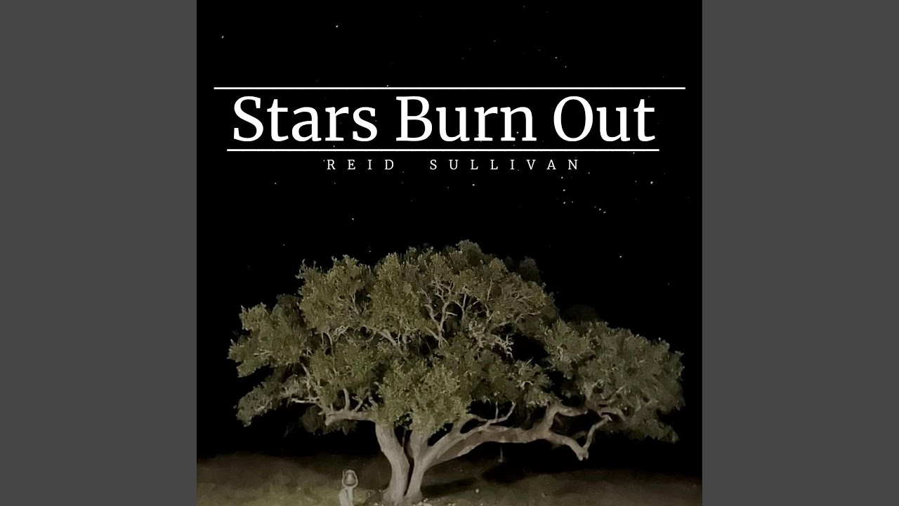 Stars Burn Out - YouTube