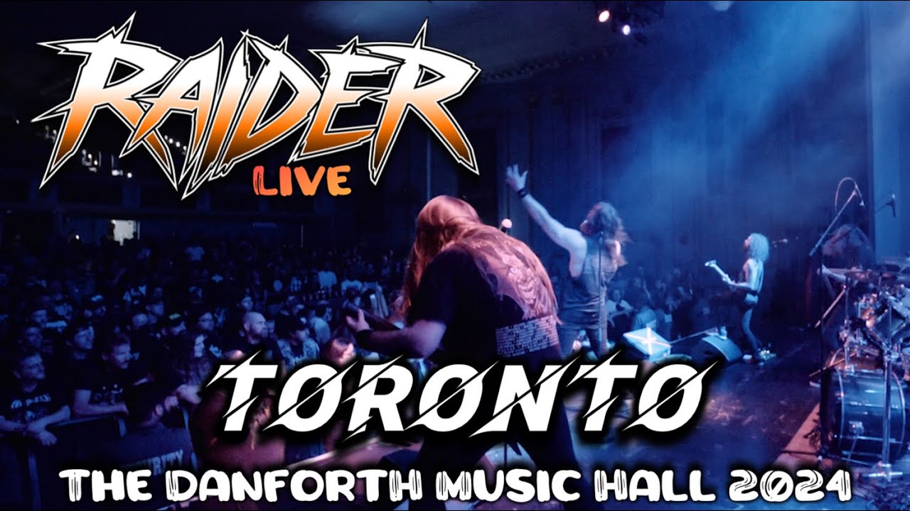 RAIDER Live in Toronto | The Danforth Music Hall (2024) | FULL SHOW ...