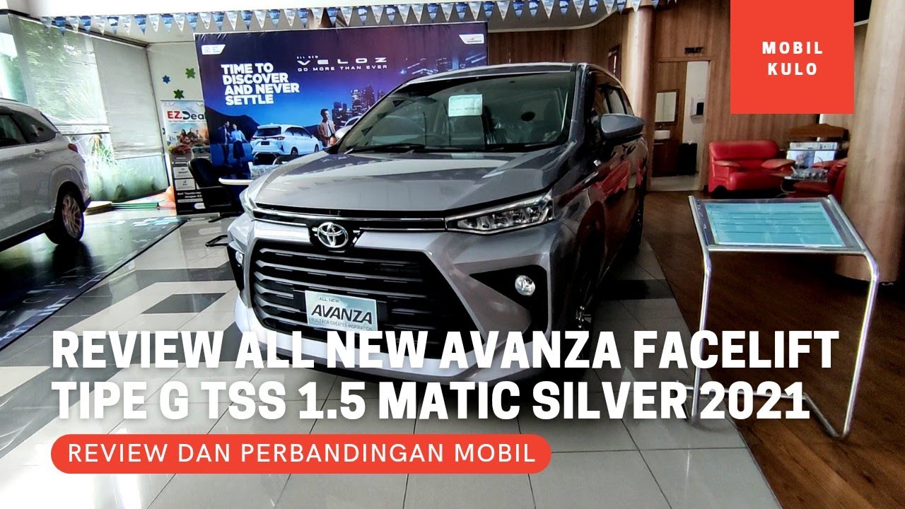 Review Toyota All New Avanza Facelift Tipe G TSS 1.5 Matic CVT Warna ...