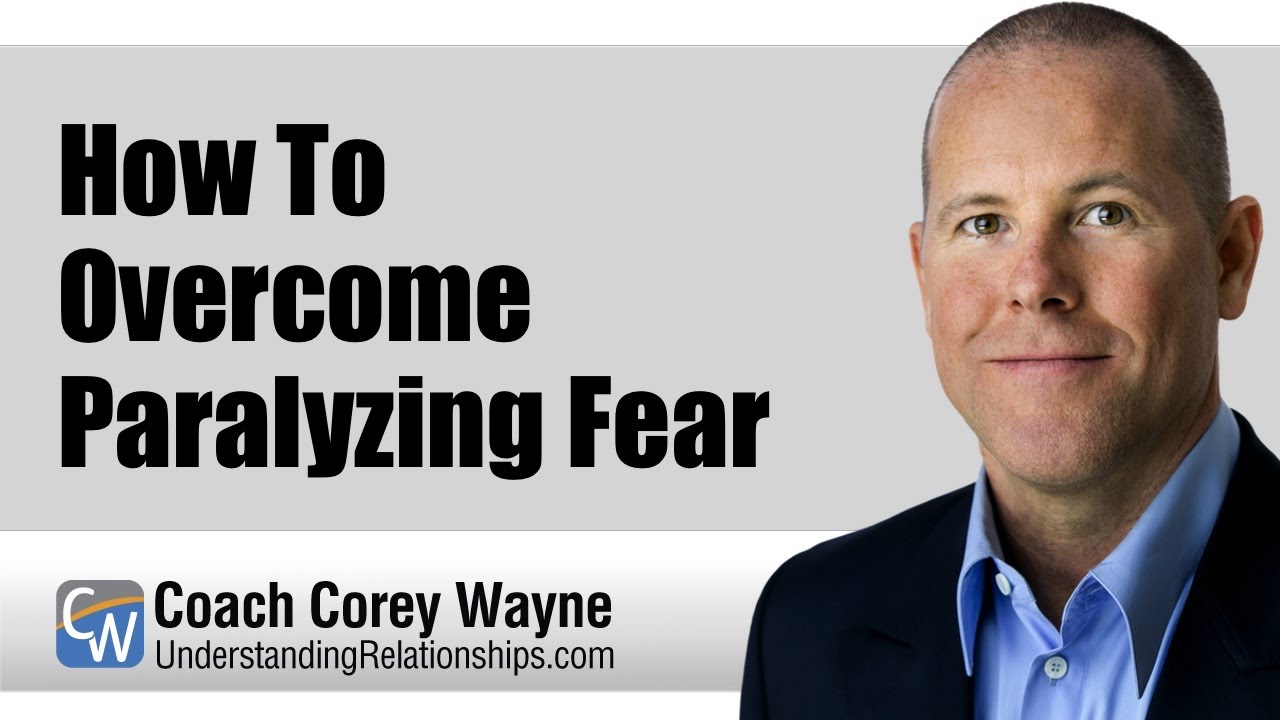 How To Overcome Paralyzing Fear - YouTube