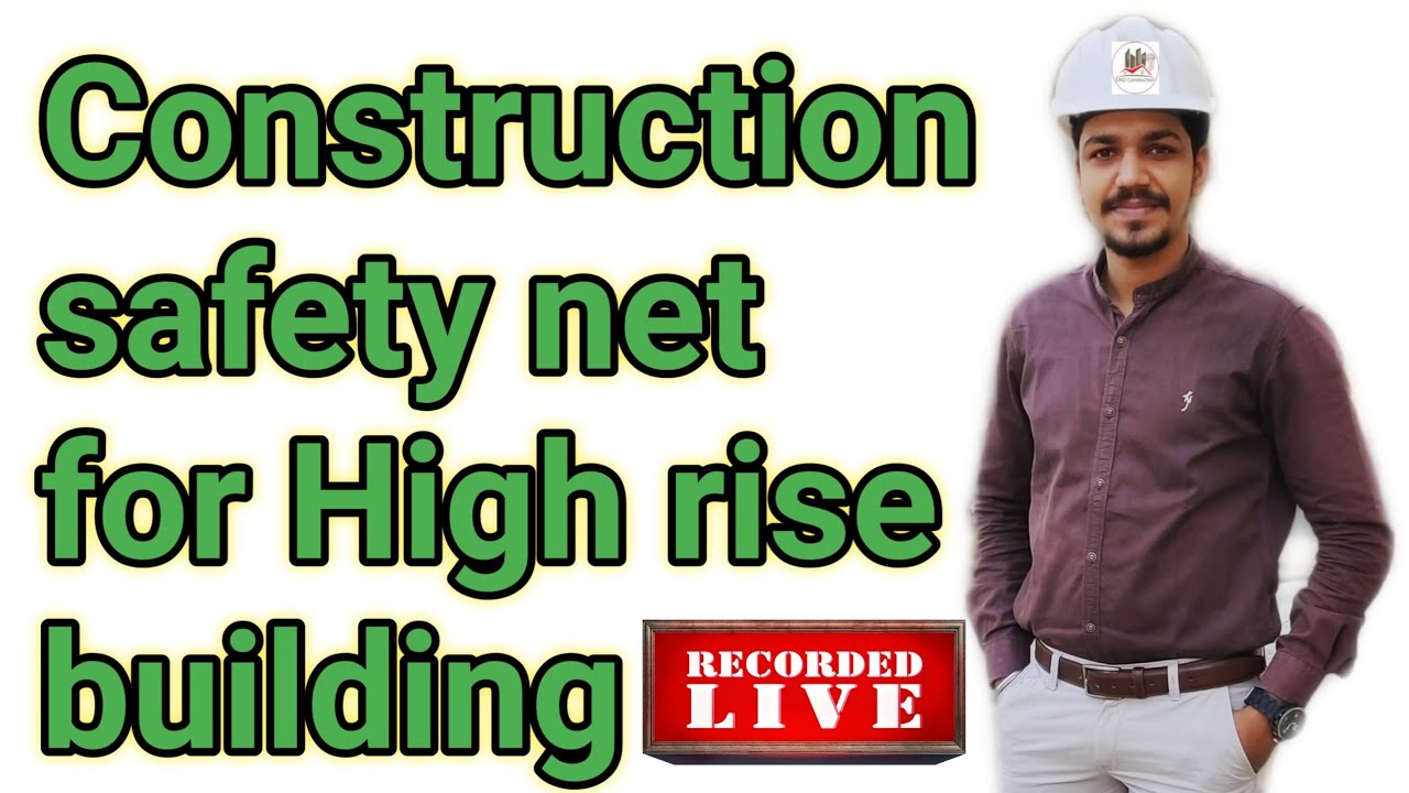 Construction Safety net in High rise building projects I Watch Live at ...