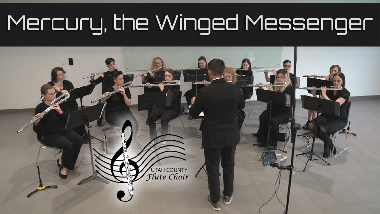 Mercury, the Winged Messenger (The Planets) | Utah County Flute Choir ...