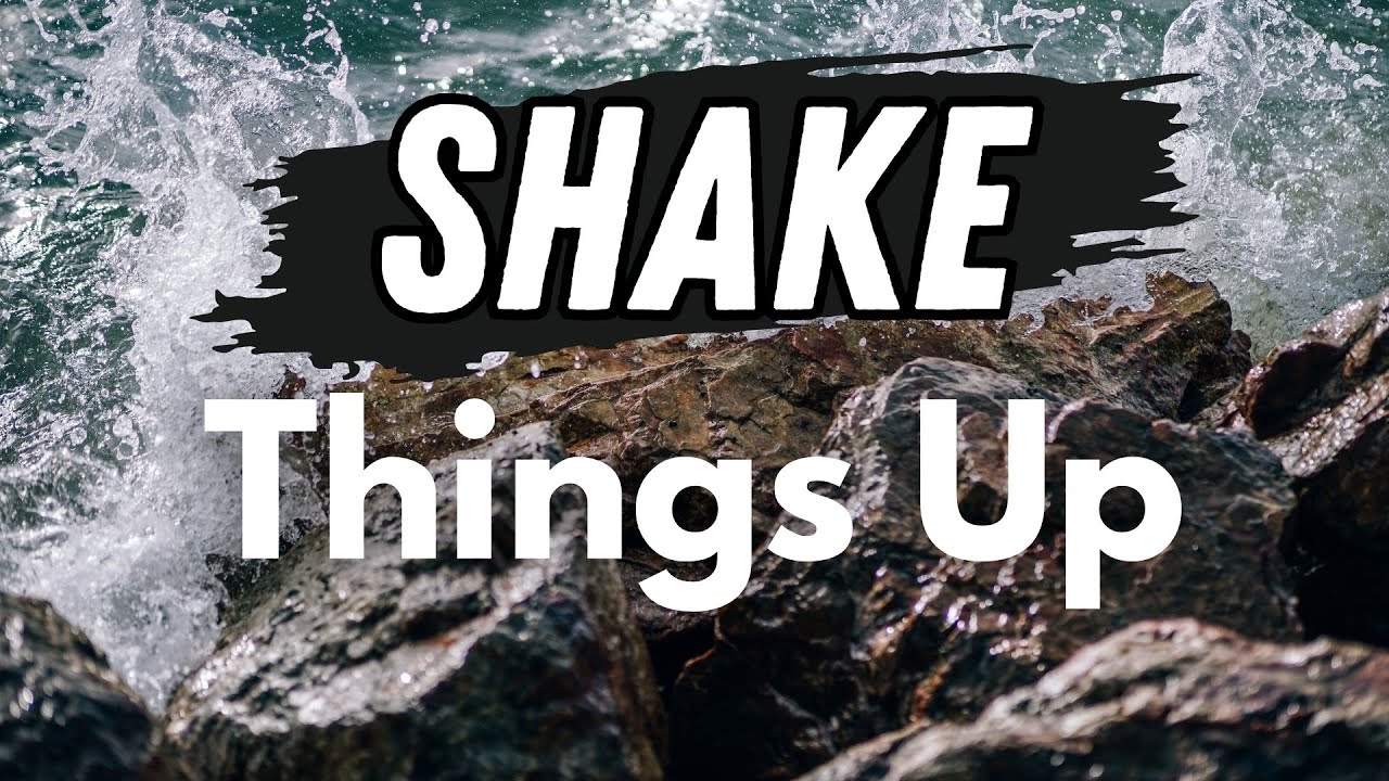 Shake Things Up | Rick Olmstead - YouTube