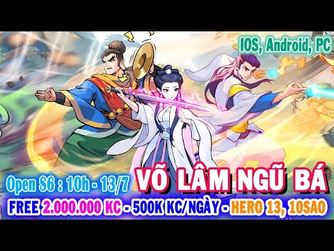 All 1170: Võ lâm Ngũ Bá - S6 -10H 13/7 | Free 2.000.000 KNB - 500K KC/Ngày - Hero 13, 10Sao ...