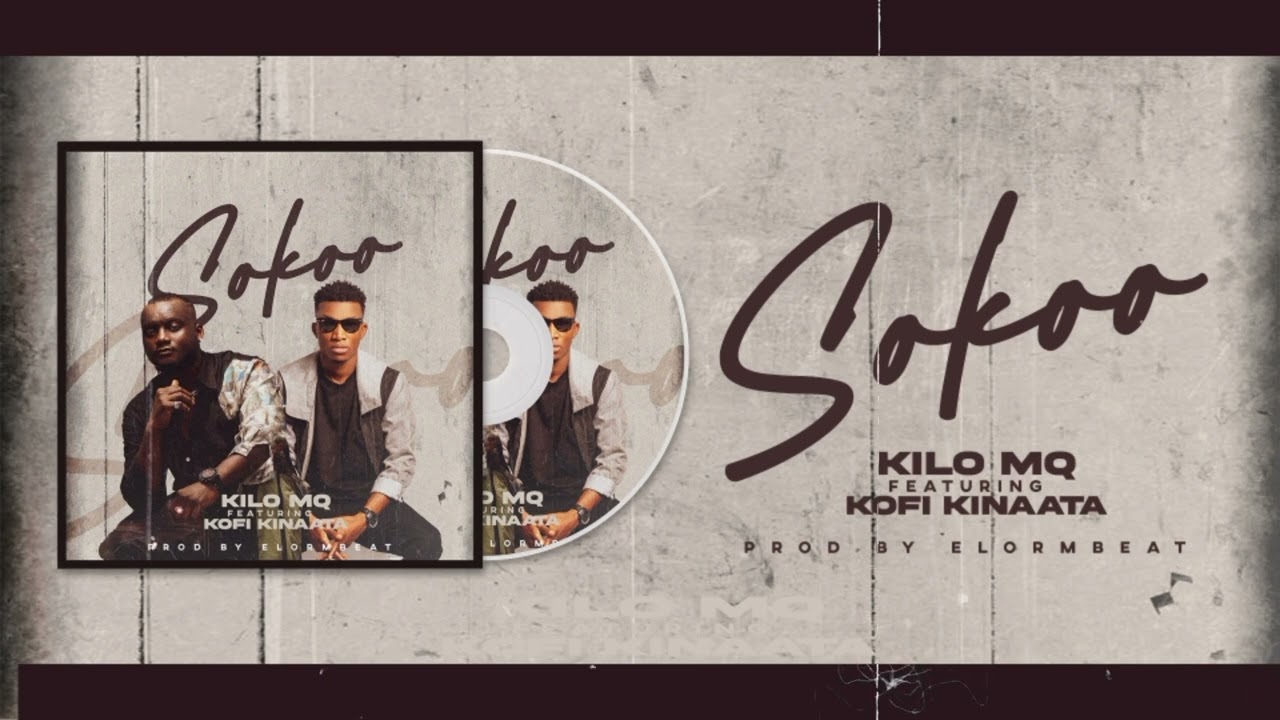 Kilo MQ - Sokoo ft Kofi Kinaata (Official Audio) - YouTube