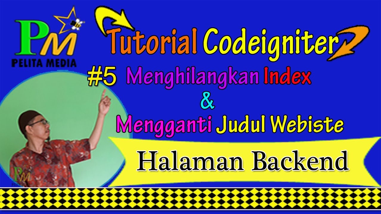 Tutorial Codeigniter #5 Menghilangkan Index dan Mengganti Judul Website - YouTube