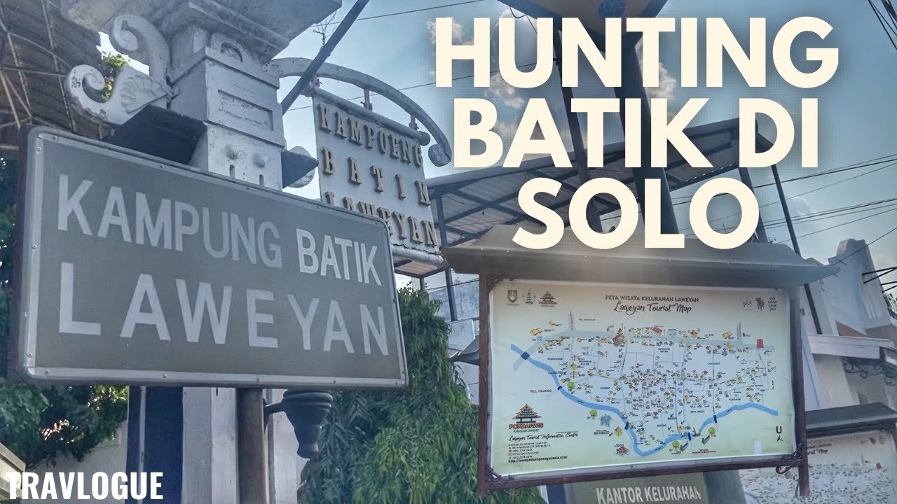 Kampung Batik Laweyan - Hunting Batik Di Solo | TRAVLOGUE - YouTube