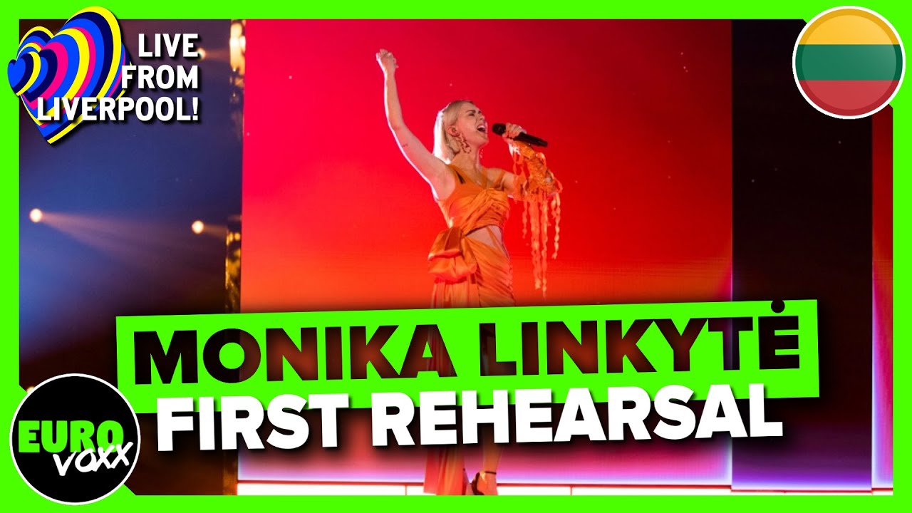 LITHUANIA EUROVISION 2023 1ST REHEARSAL: MONIKA LINKYTĖ - STAY ...
