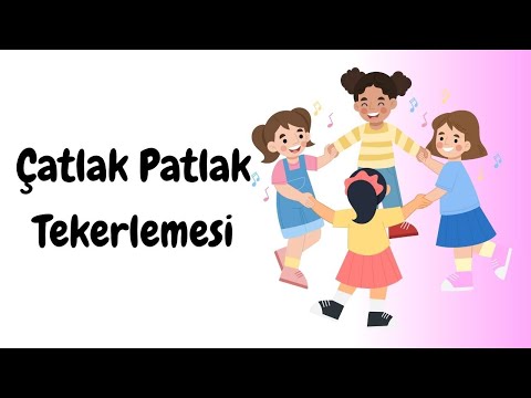 Çatlak Patlak Tekerlemesi | Eğlenceli Çocuk Tekerlemesi