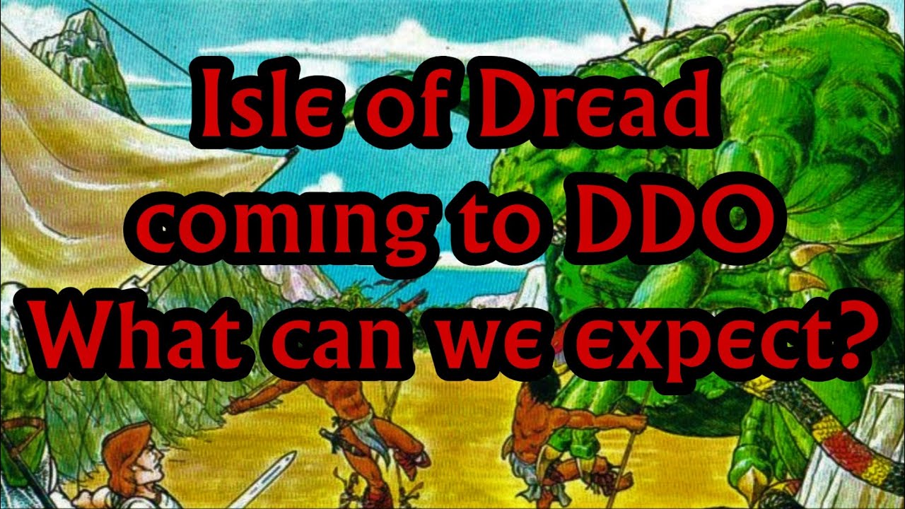 Isle of Dread - what can we expect? Monsters, Playable Race, Iconic ...