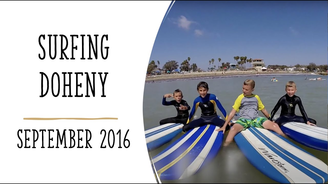Surfing Doheny - September 2016 - YouTube