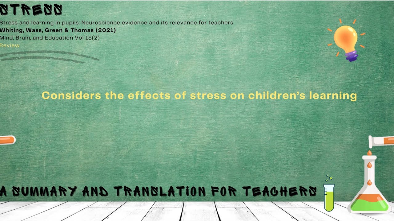 Stress. Stress and learning in pupils: Neuroscience evidence and its ...