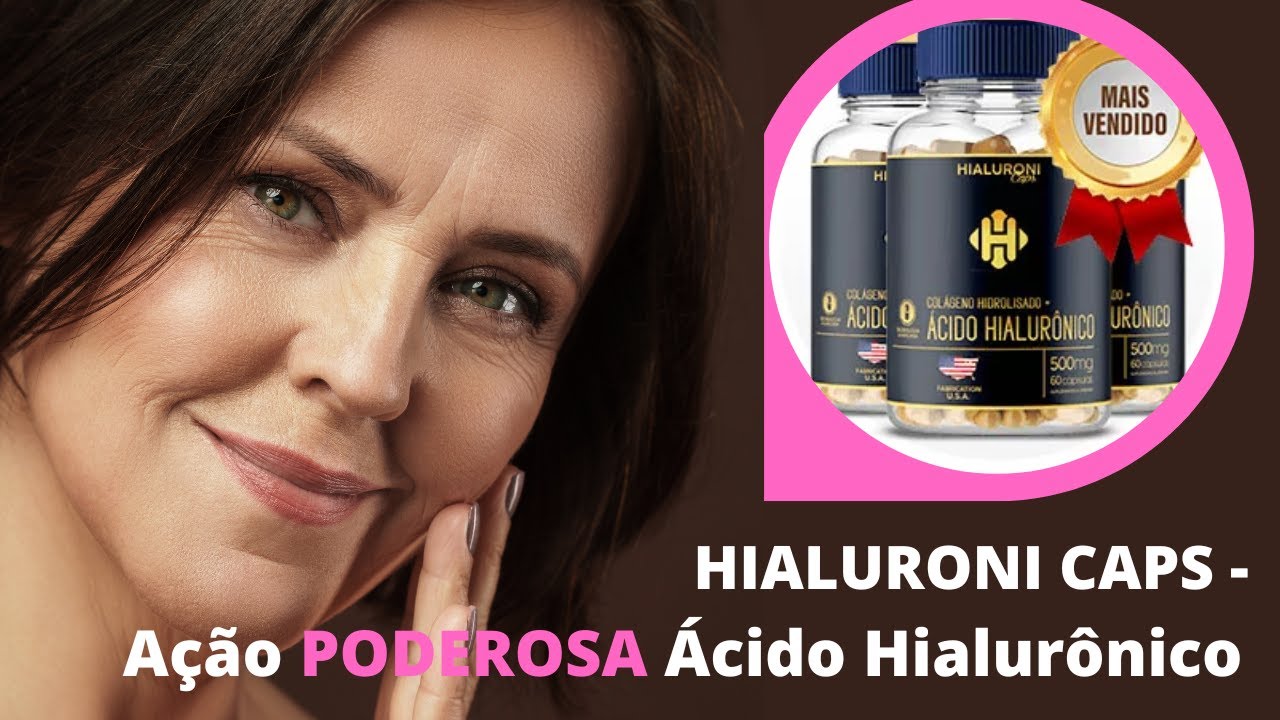 HIALURONI CAPS -Acido Hialurônico Funciona? Hialuroni Caps veja ...