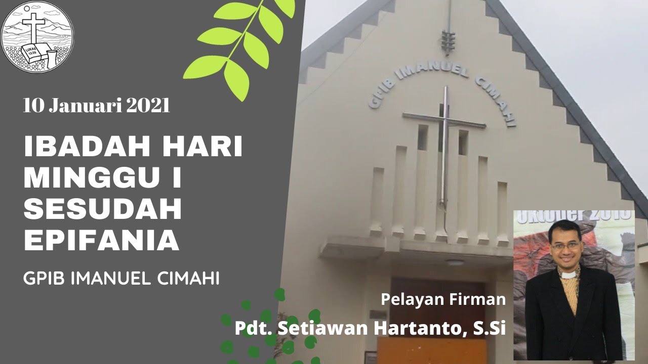 Ibadah Hari Minggu 10 Januari 2021 - Pdt. Setiawan Hartanto, S.Si - YouTube