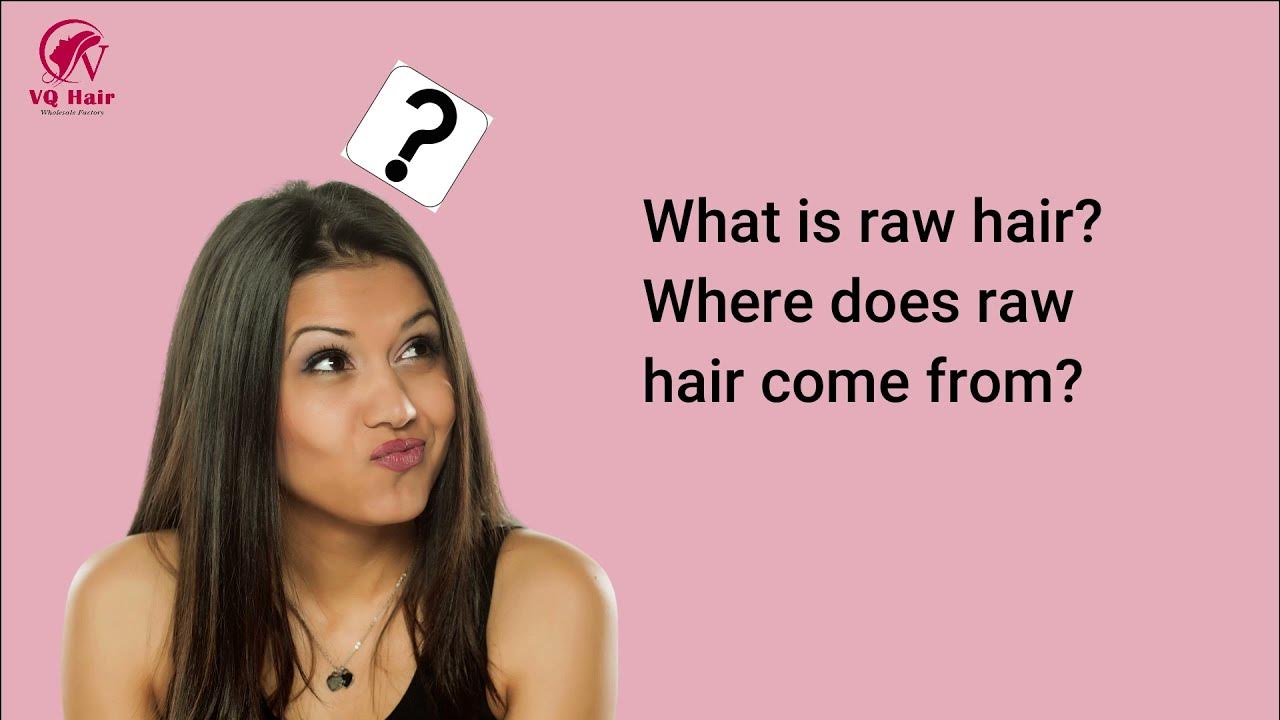 What Is Raw Hair Where Does Raw Hair Come From YouTube what-is-raw-hair-where-does-raw-hair-come-from-youtube