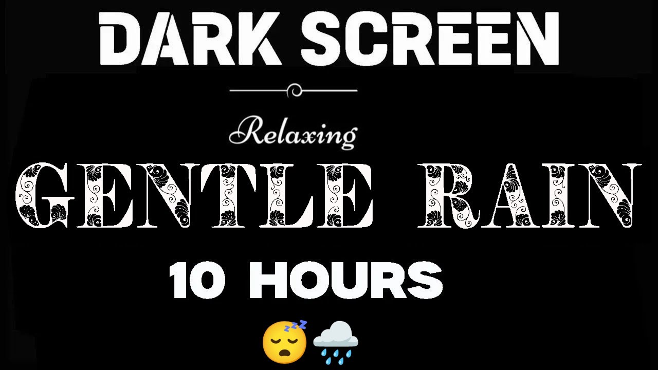 Gentle Night Rain 10 HOURS Rain Sounds for Sleeping | Dark Screen to ...