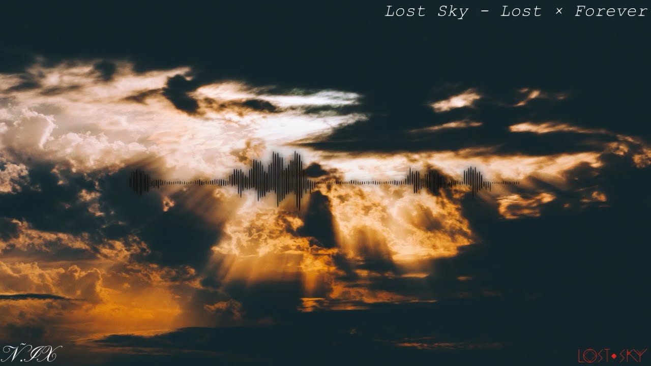 Lost Sky - Lost × Forever [Mashup] - YouTube