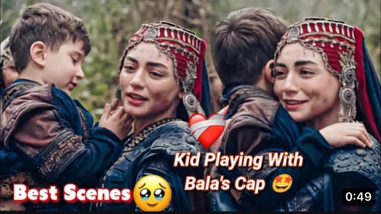 kid playing with bala's Cap 🤩🥺 •bala saying No To script bcz • Best Scene • Kuruluş Osman - YouTube