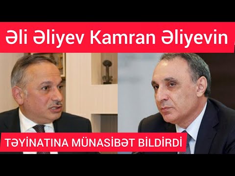 ƏLİ ƏLİYEV ZAKİR QARALOVUN YERİNƏ TƏYİN OLUNACAQ KAMRAN ƏLİYEV HAQQINDA