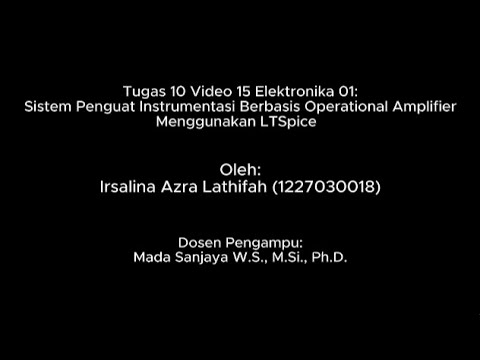 Tugas 10 Video 15 Elektronika 01 | Sistem Penguat Instrumentasi ...
