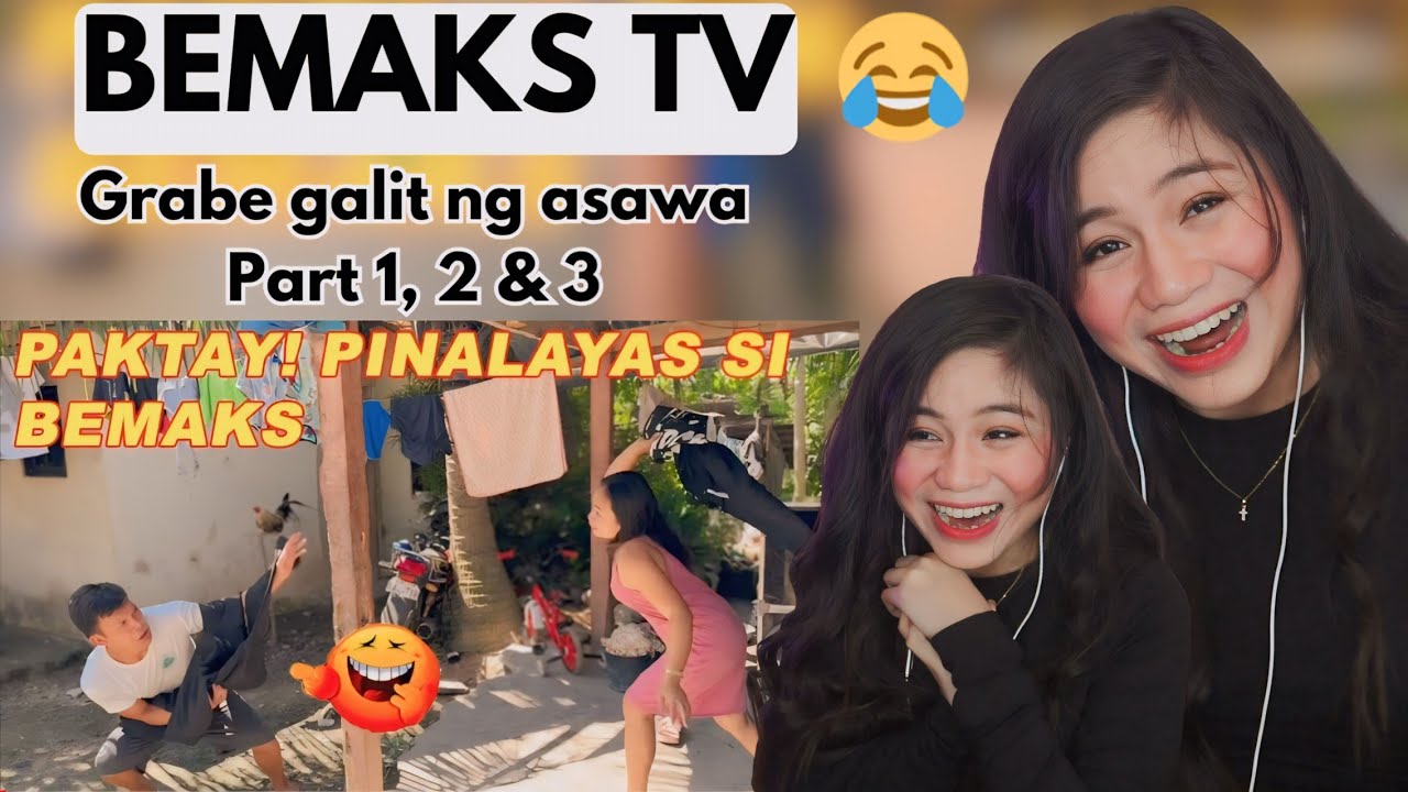 Bemaks tv - Grabi ung galit ng Asawa ni Bemaks (Part 1,2&3) II REACTION ...