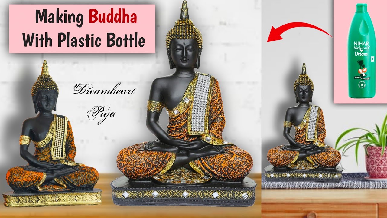 How to make Buddha statue at home with plastic bottle | Elegant buddha ...