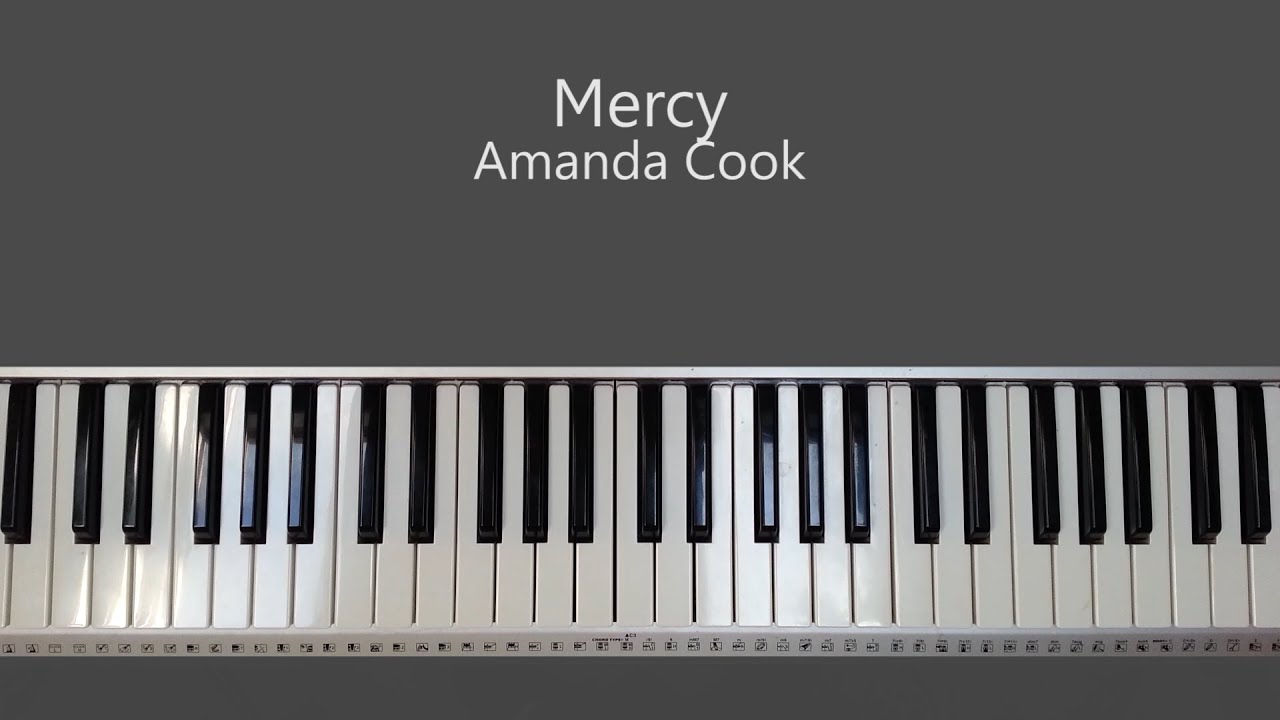 Mercy - Amanda Cook Bethel Piano Tutorial and Chords - YouTube