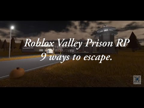 How to escape Roblox Valley Prison Roleplay. (9 ways) - YouTube