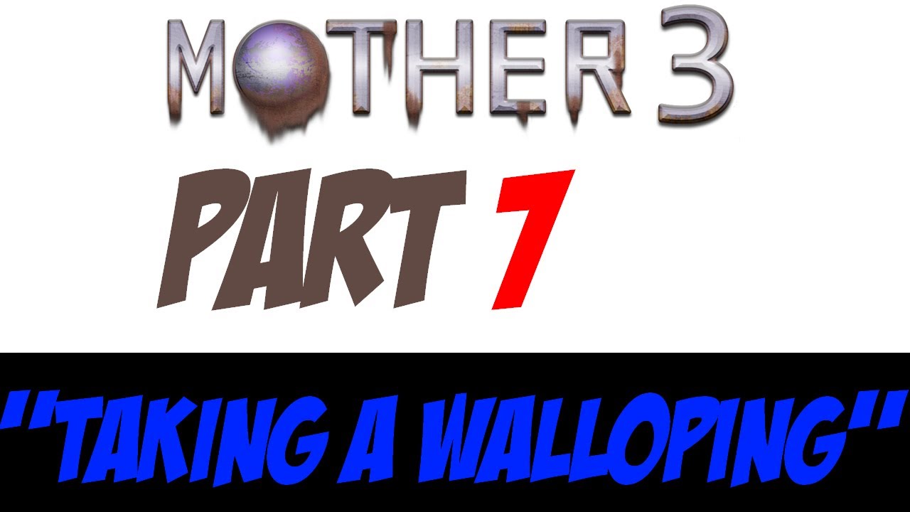 Mother 3 Walkthrough / Gameplay Part 7 - Taking a Walloping - YouTube