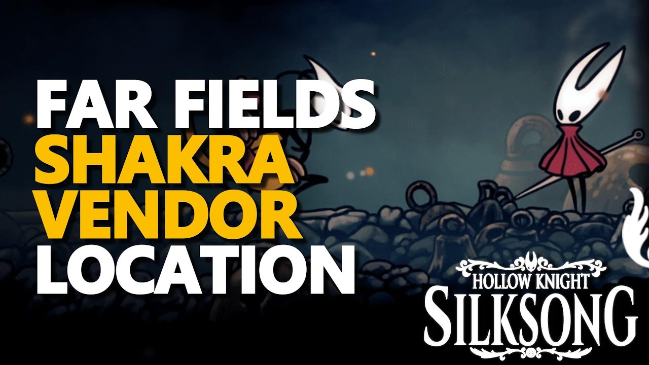 Far Fields Shakra Map Vendor Location Hollow Knight Silksong - YouTube