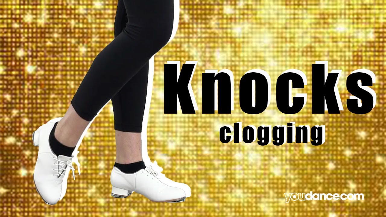 Knock Step - Clogging | YouDance.com - YouTube