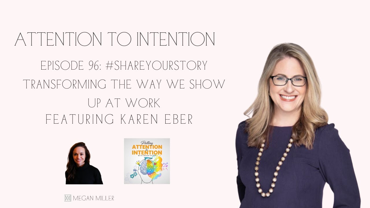 #shareYourStory: Transforming The Way We Show Up At Work Featuring ...