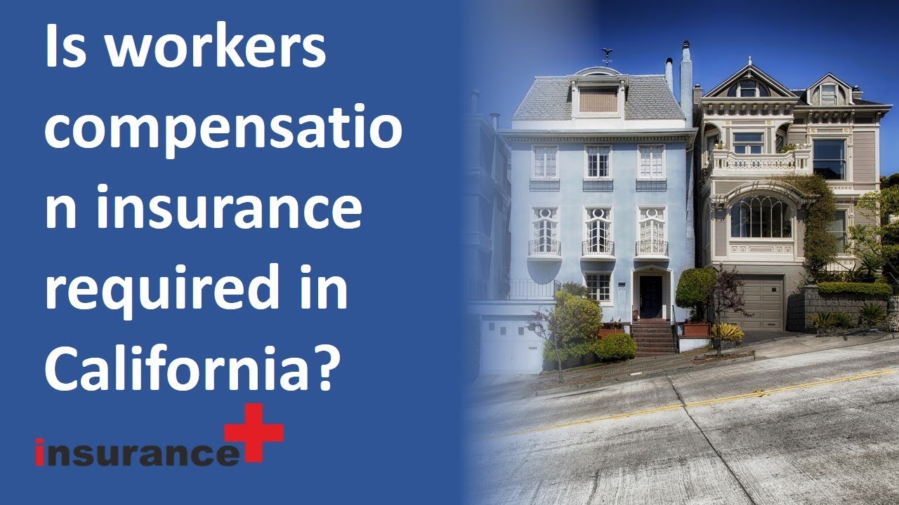 Is workers compensation insurance required in California? - YouTube