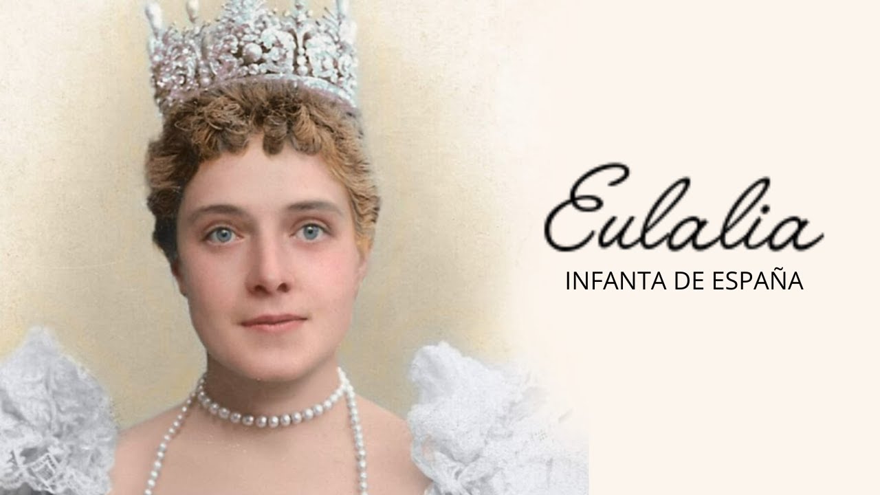 EULALIA DE BORBÓN, EL PRIMER DIVORCIO DE UNA INFANTA DE ESPAÑA (HIZO LO ...