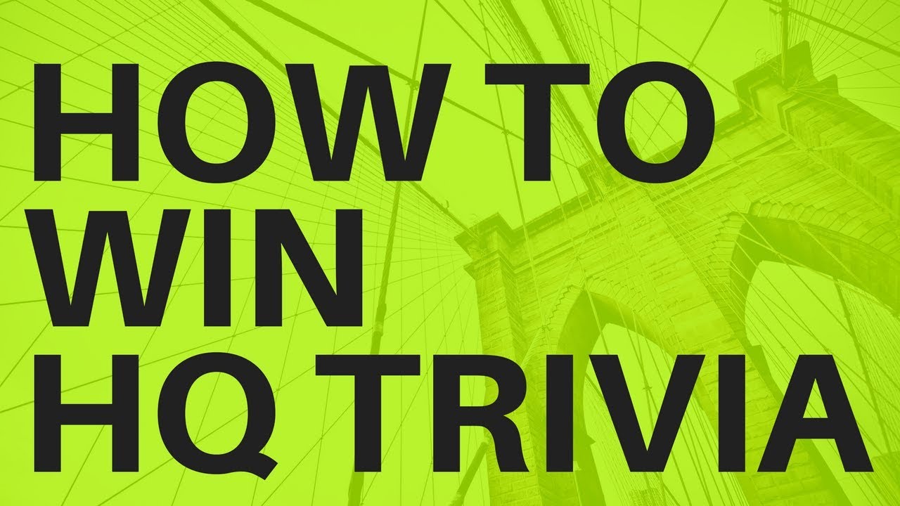 How To Win HQ Trivia - TOP TIPS for winning on the viral trivia app ...