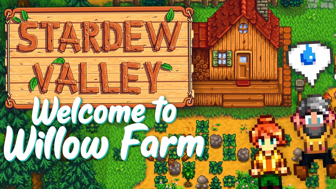 Welcome to Willow Farm! | Stardew Valley Lets Play Episode 1 - YouTube