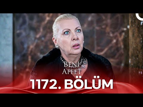Beni Affet 1172. Bölüm