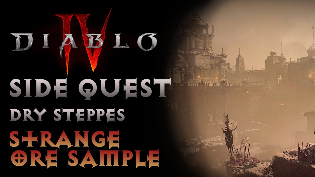 Diablo IV - Side Quest: Strange Ore Sample (Dry Steppes) - YouTube