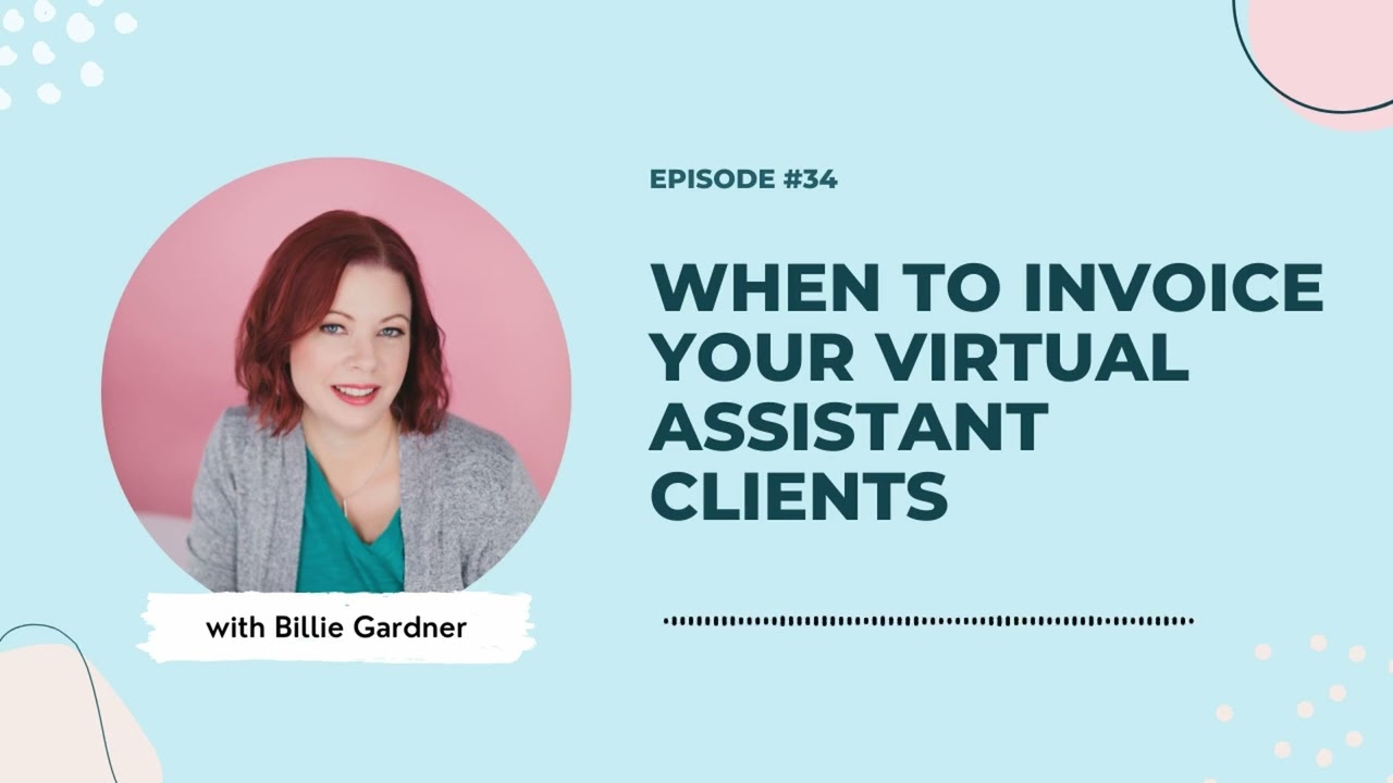 When to Invoice Your Virtual Assistant Clients - YouTube