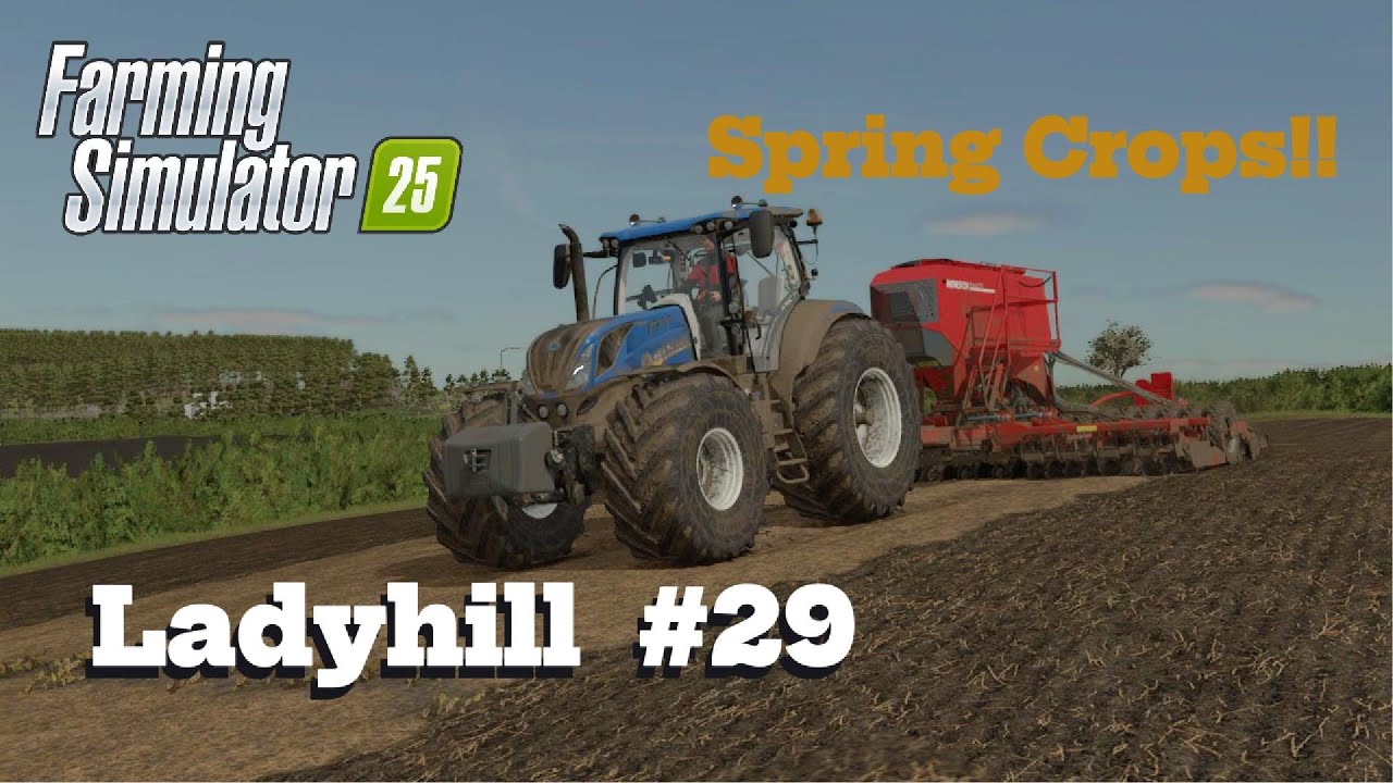 Spring drilling!! Ladyhill Fs25 Timelapse Farming Simulator 25 Ep29 ...