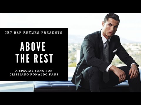 Tribute Song: Above the Rest ft. Cristiano Ronaldo