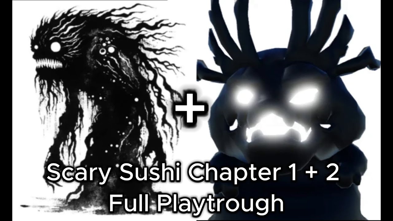Scary Sushi Chapter 1 + 2 [FULL PLAYTHROUGH] - YouTube